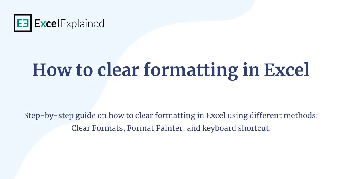 How To Clear Formatting In Excel multiple Options Keyboard Shortcut