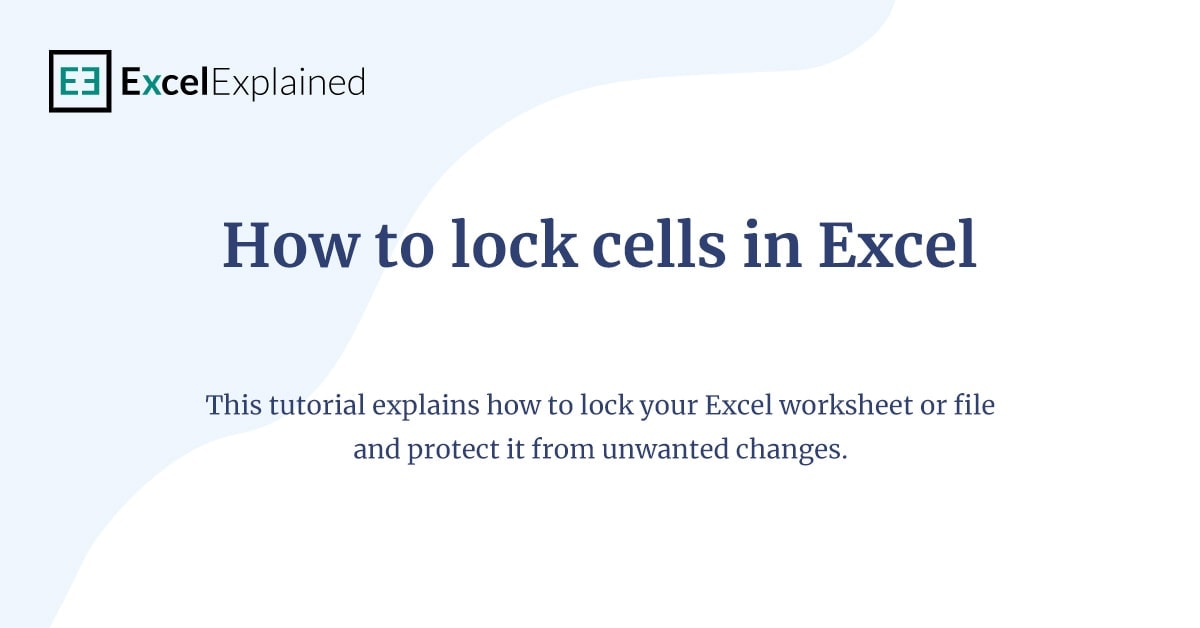 How To Lock Cells In Excel And Protect Formulas Excel Explained