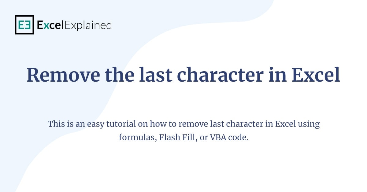 How To Remove Last Character In Excel Excel Explained