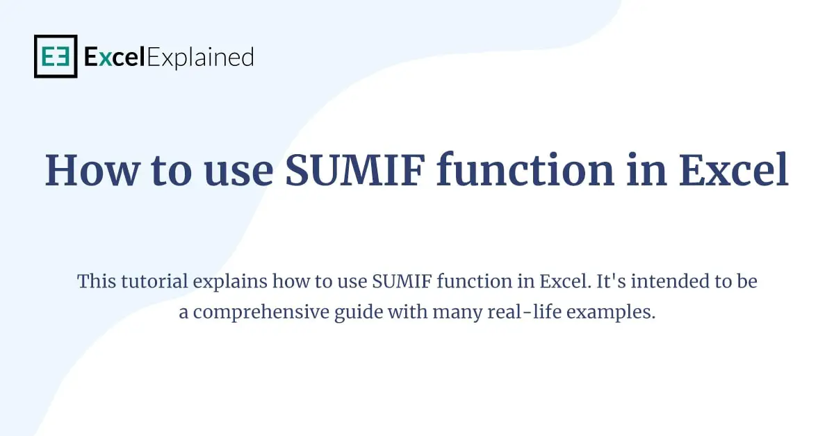 How to Use the SUMIF Function: A Beginner's Guide to Excel Mastery How to Use the SUMIF Function: A Beginner's Guide to Excel Mastery